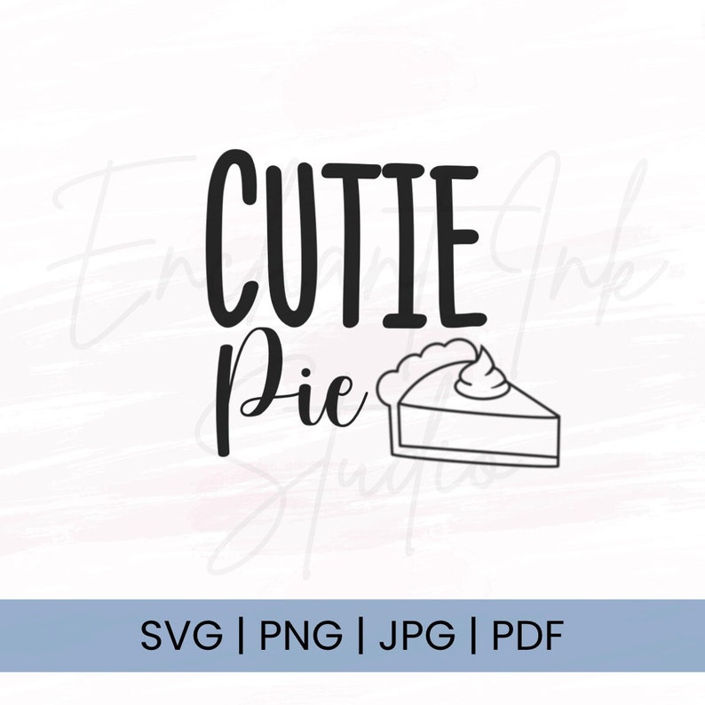 Cutie Pie Svg Sweeter Than Pumpkin Pie Svg Thanksgiving Svg Baby Svg ...