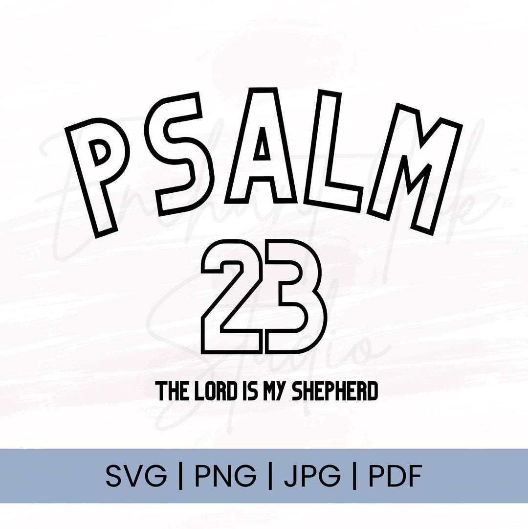 Psalm 23 Svg | Bible Verse Svg | Scripture Christian Svg Png Pdf Jpg ...