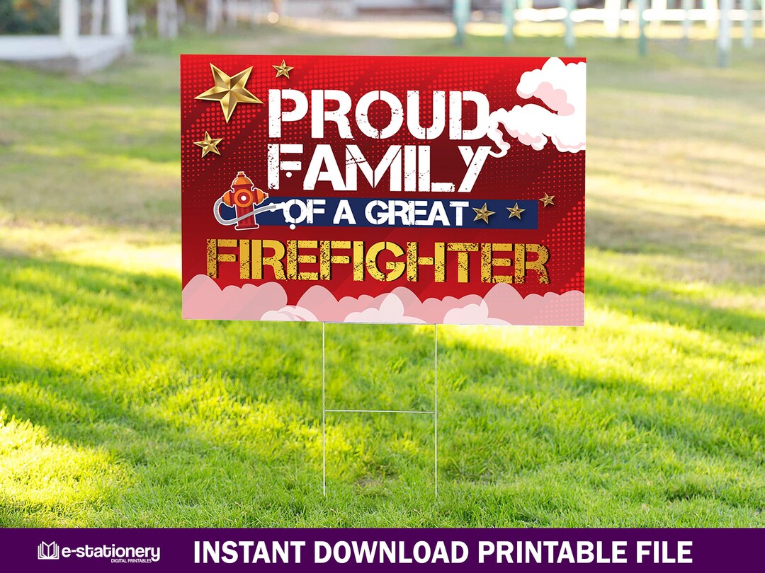 Proud Family of a Great Firefighter Yard Sign 18x24 and 24x36 Inches ...