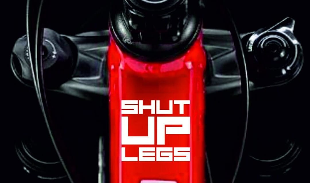2X SHUT UP LEGS Stickers Decals Vinyl Frame Bicycle Mtb Road Bike Black ...