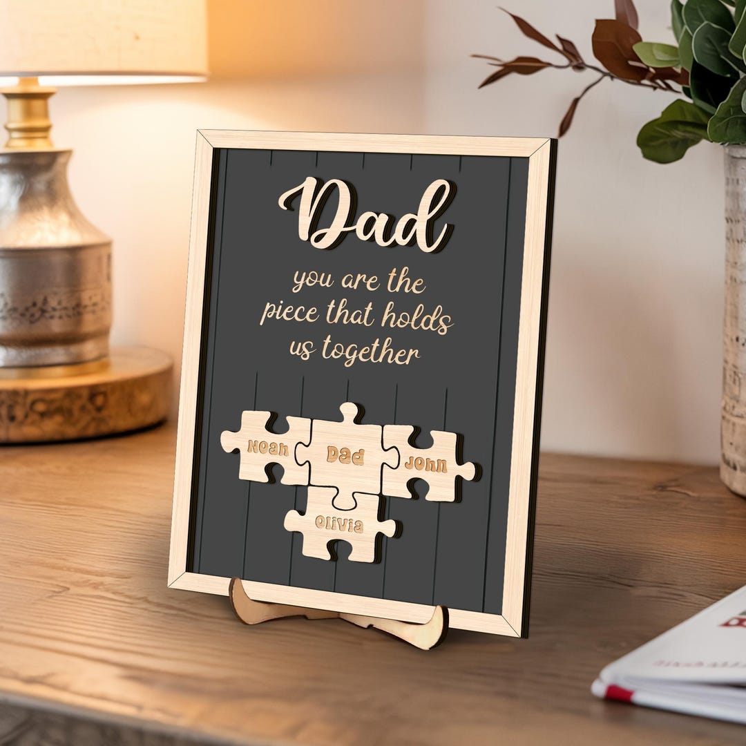 Personalized Fathers Day Puzzle Sign, You Are the Piece That Holds Us ...