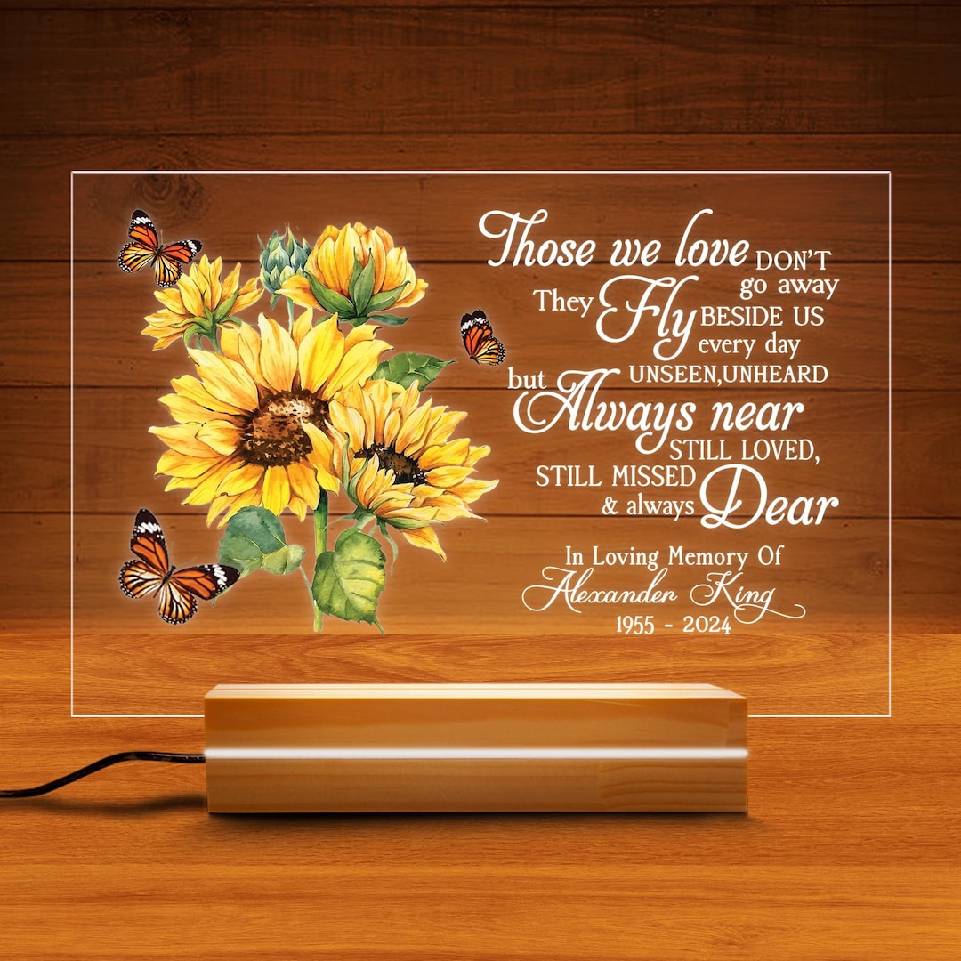 Personalized Sunflower Memorial Night Light, Those We Love Don't Go ...