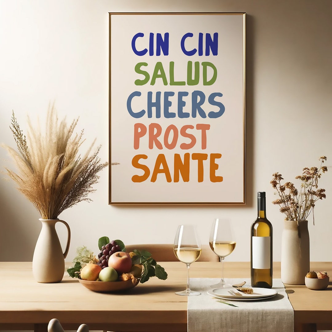 Cin Cin Salud Cheers Prost Sante Wine Art Print, Kitchen Wall Art, Multilingual Toasts Art Print ...