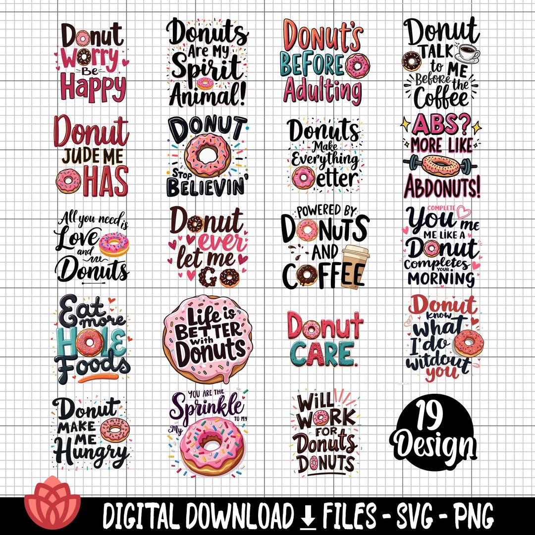 Donut Svg Bundle, Funny Donut Quotes Svg, Donut Lover Designs Svg ...