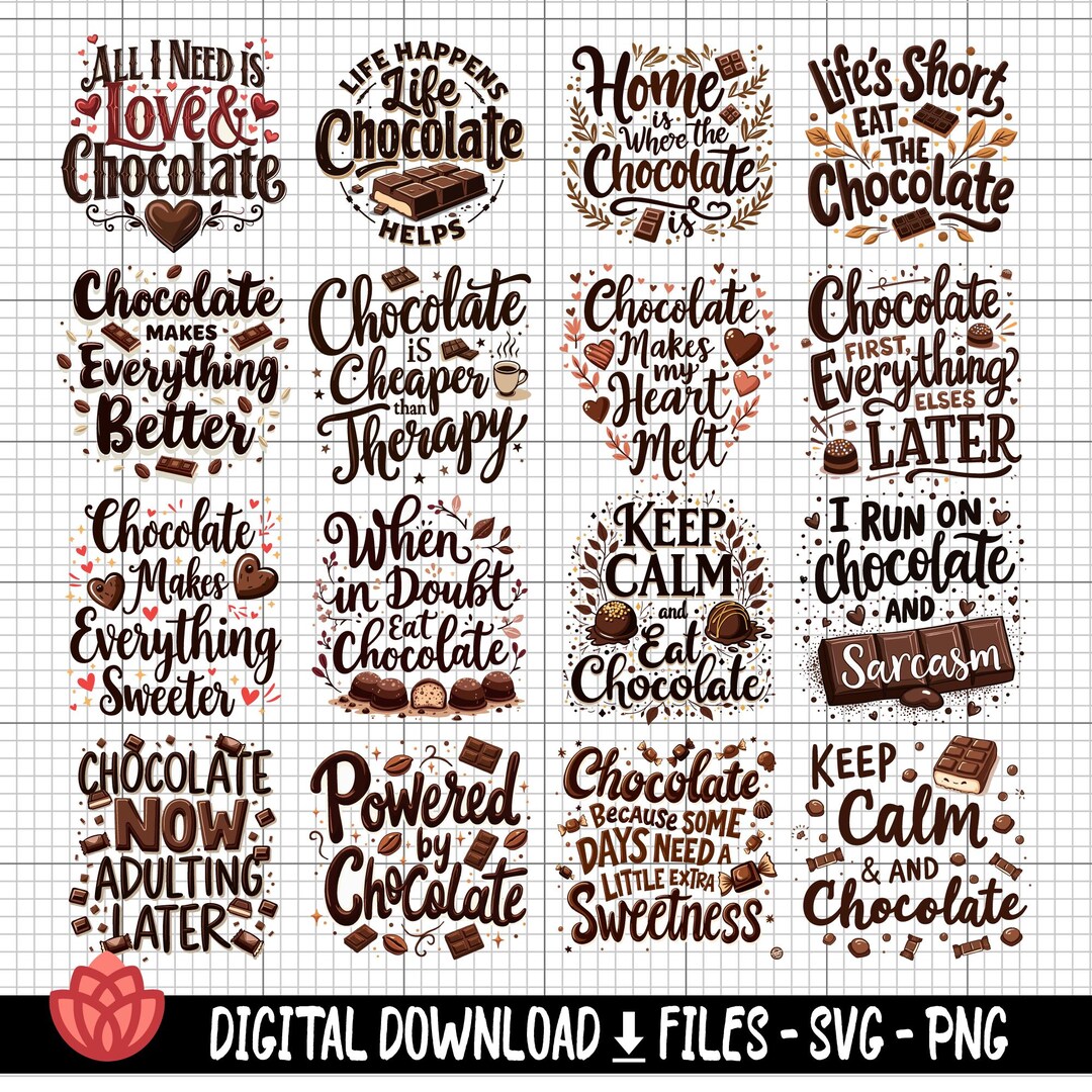 Chocolate Svg Bundle, Sweet Chocolate Quotes, Chocolate Lover Designs ...