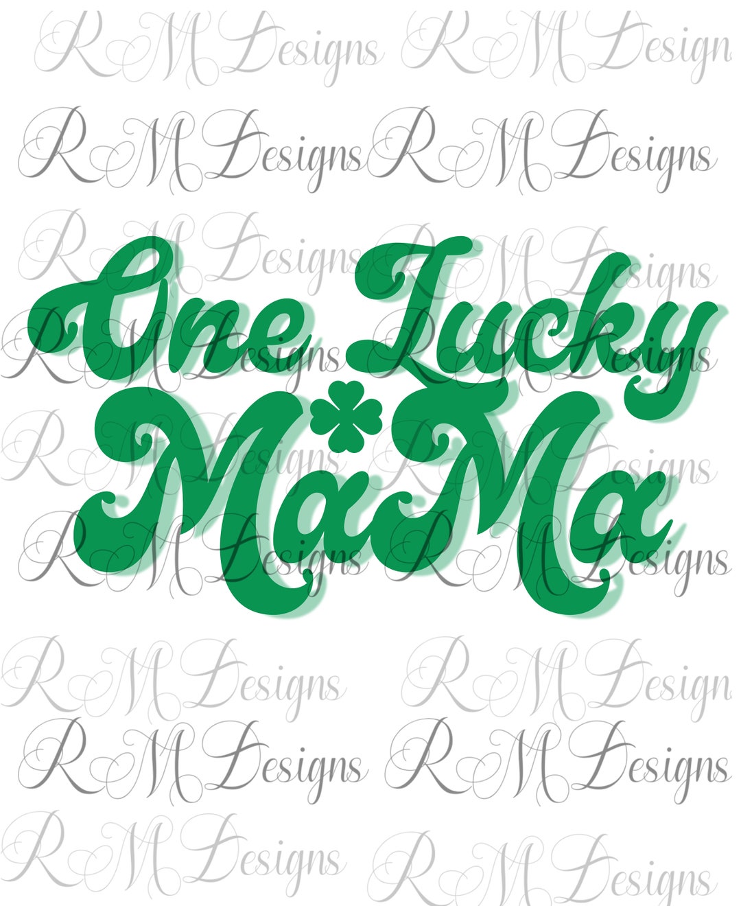 One Lucky Mama PNG, Lucky Png, Mama Png, St Patricks Day Png, St ...