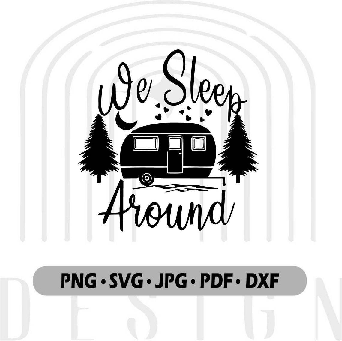 We Sleep Around Svg, Camper Svg, Camping Cut File, Camping Svg, Camping ...
