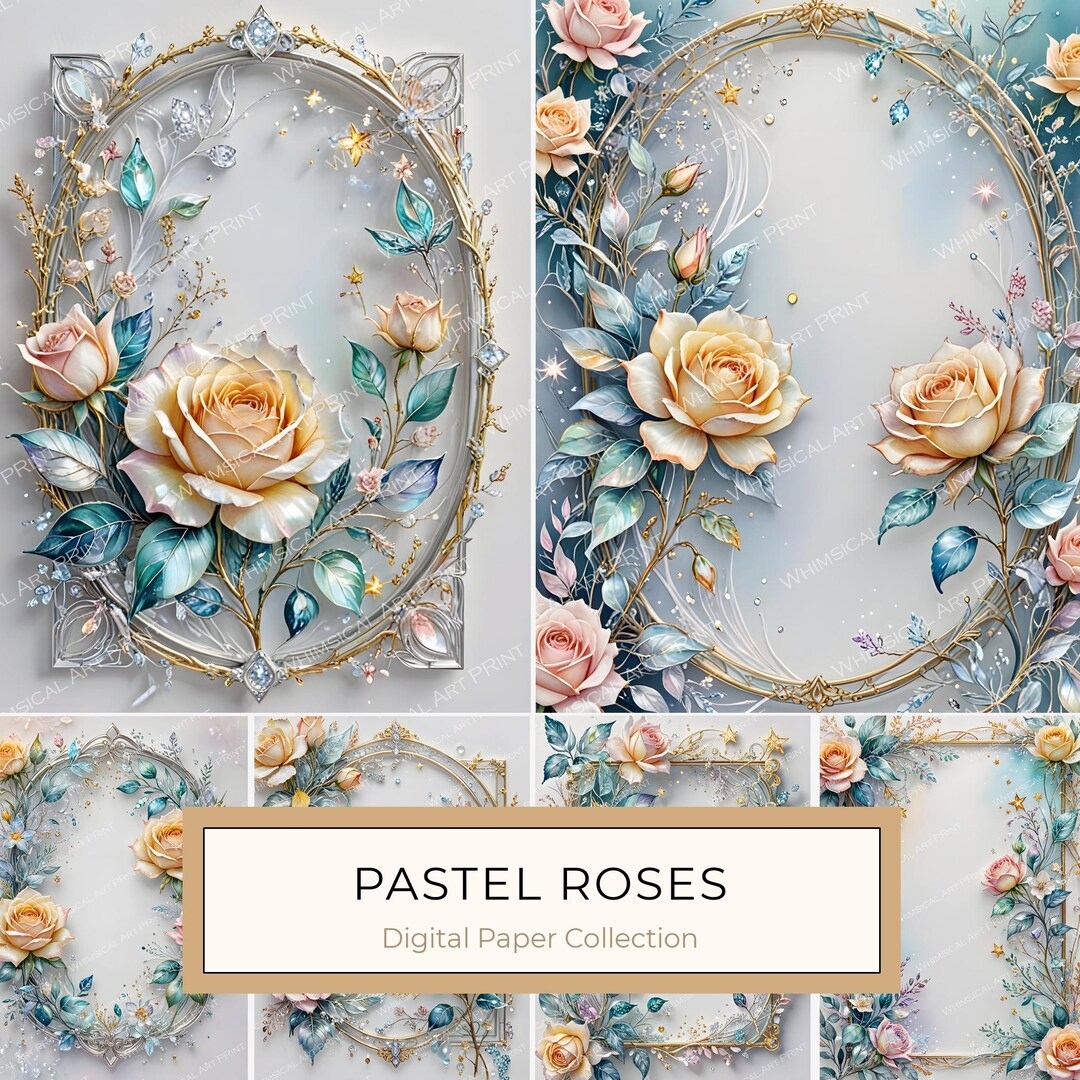 Iridescent Roses With Elegant Frame Digital Paper Set in Soft Pastels ...