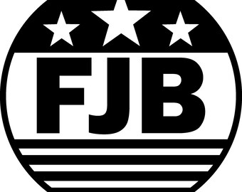 FJB Digital Download .svg .pdf .png .eps .ai F Joe Biden Lets Go ...