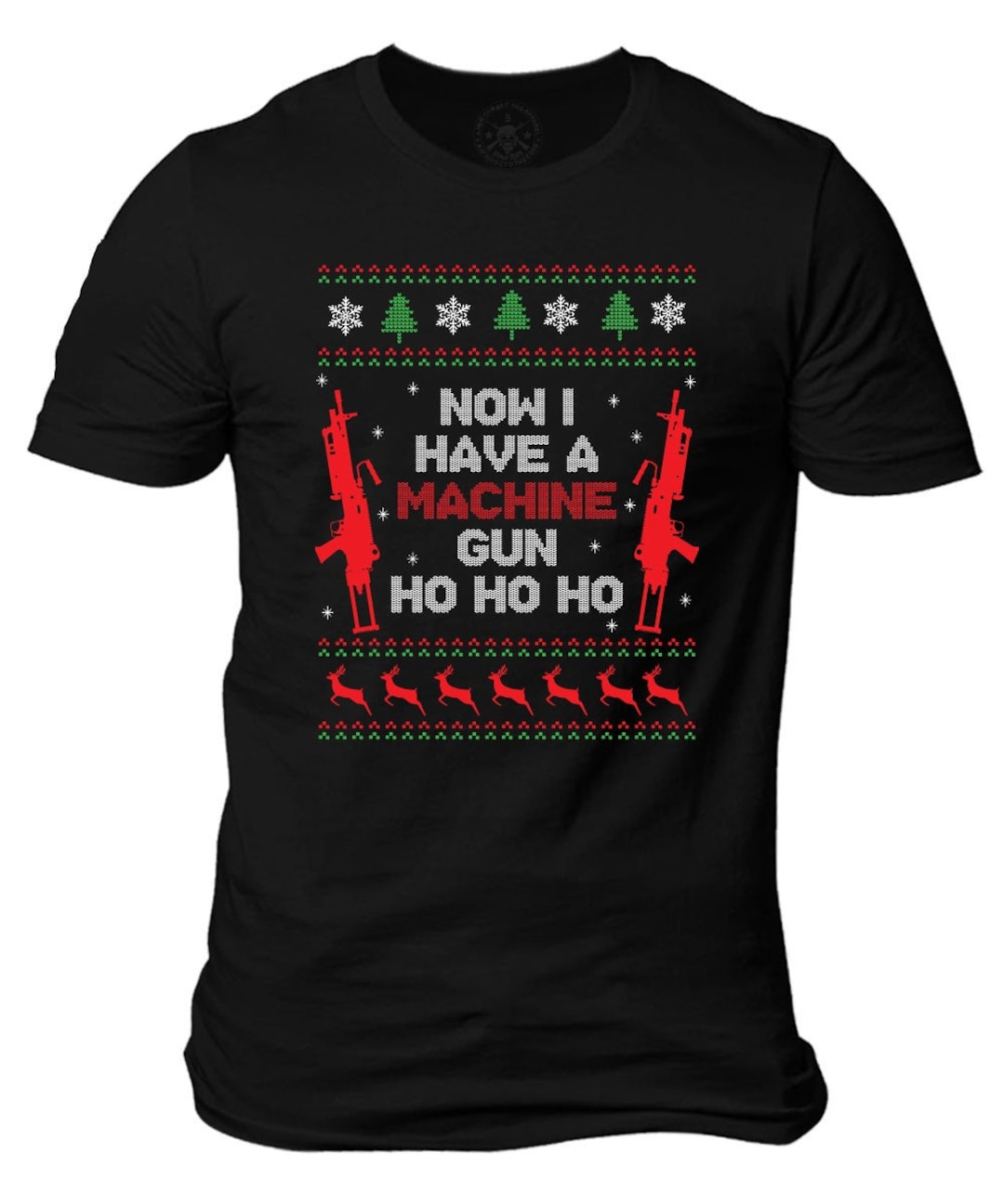 Now I Have A Machine Gun Ho Ho Ho Christmas T-shirt | Ugly Style ...