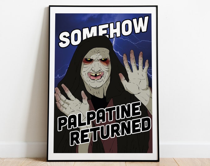 Somehow Palpatine Returned Star Wars Art Print - Etsy