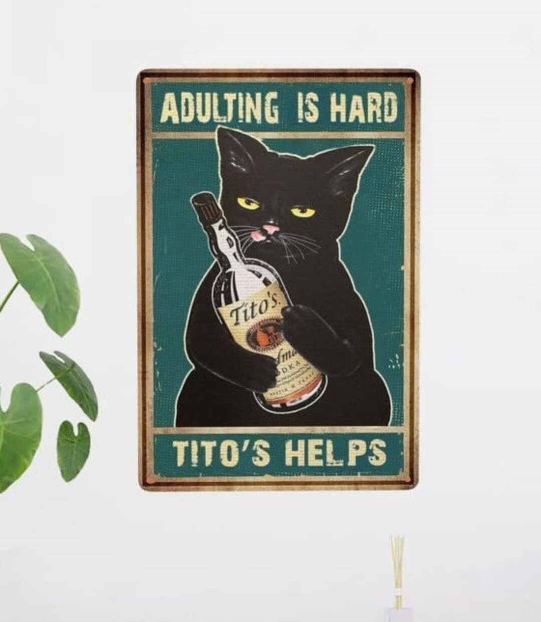 Metal Aluminum Sign - Black Cat Adulting is Hard Tito Helps #581 - Etsy