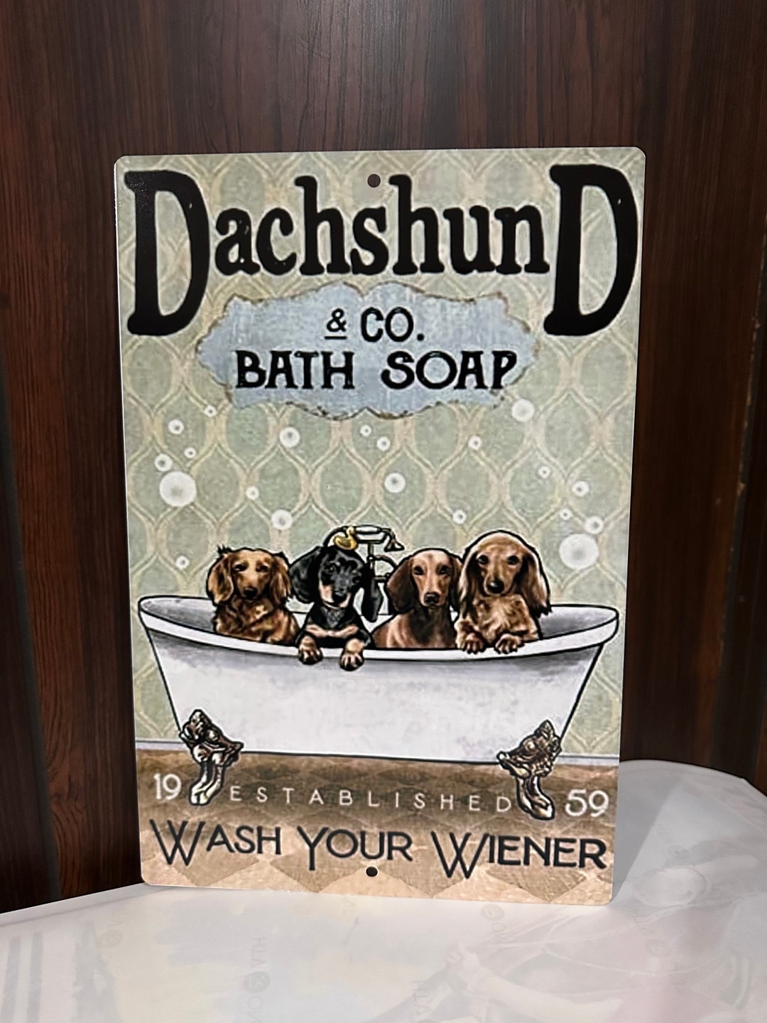 Metal Aluminum Sign - Dachshund & Co Bath Soap Wash Your Wiener - Etsy