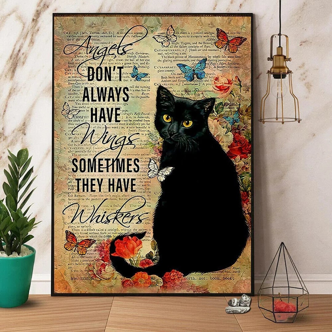 Metal Aluminum Sign - Black Cat Angels Don't Always Have Wings Some ...
