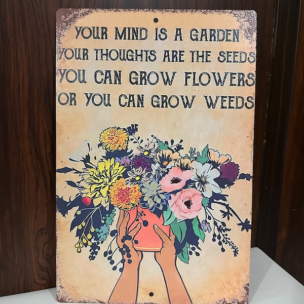 Your Mind is a Garden Sign - Etsy