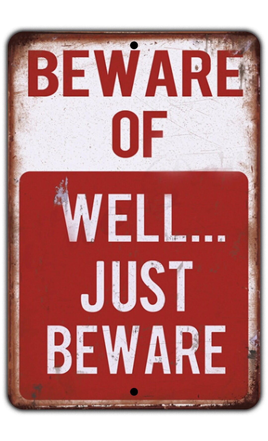 Metal Tin Sign - Beware of Well ... Just Beware #137 - Etsy