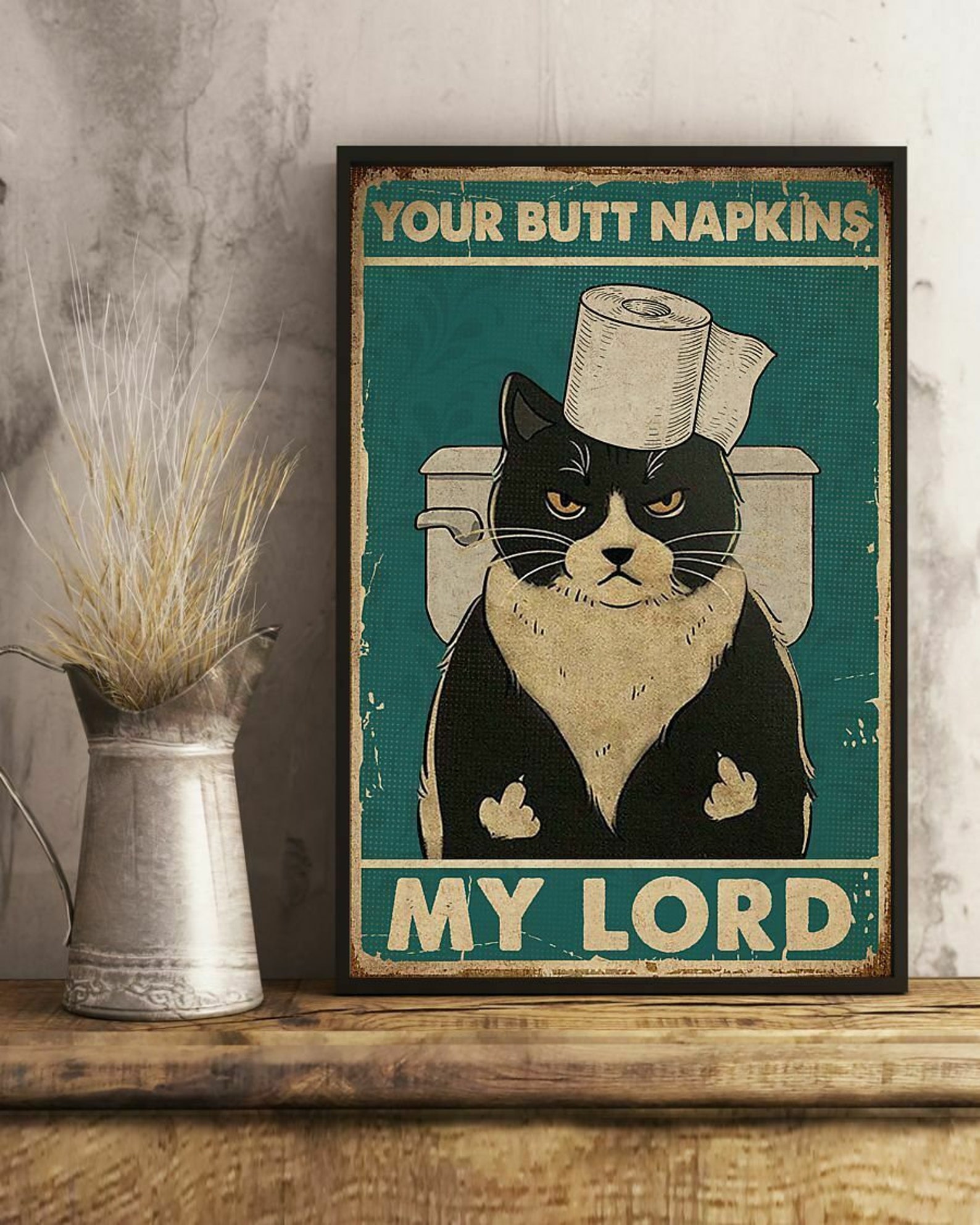 8"x12" Metal Aluminum Sign - Your Butt Napkins My Lord Tuxedo Cat #415 ...