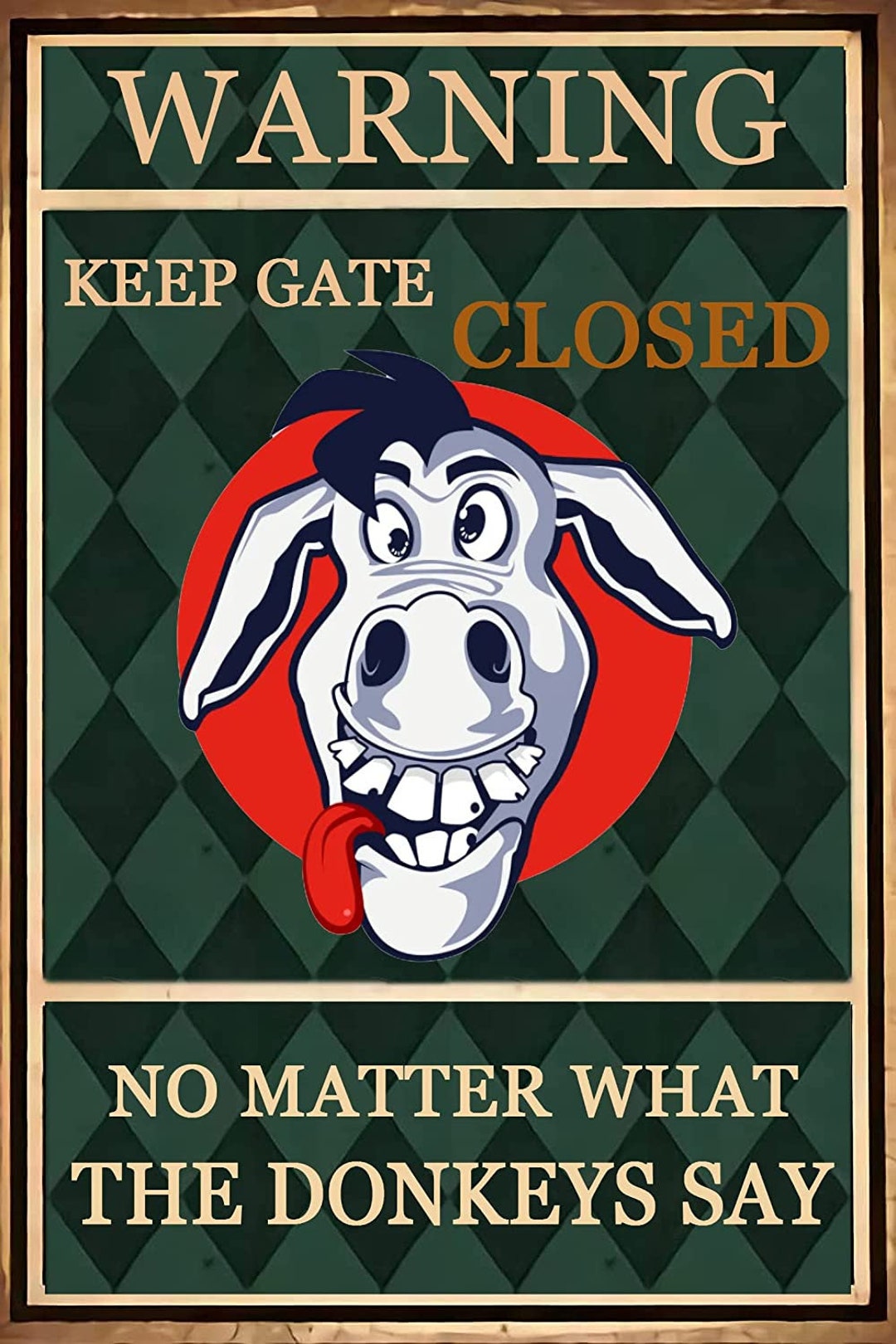 Metal Aluminum Sign - Warning Keep Garden Farm Gate Closed No Matter ...