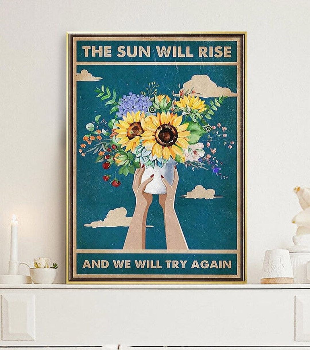 Metal Aluminum Sign the Sun Will Rise and We Will Try Again #538 - Etsy