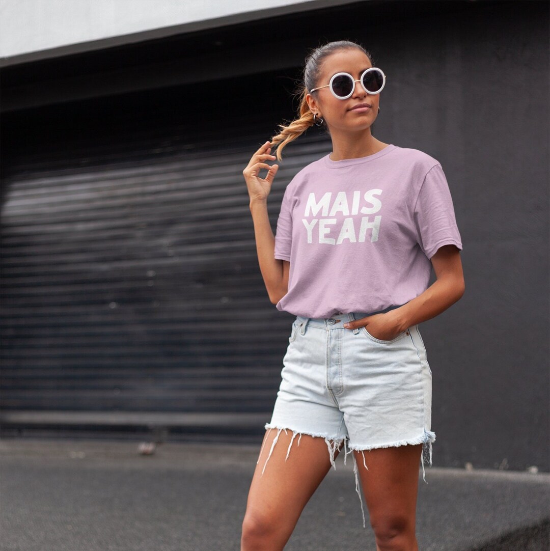 Mais Yeah Cajun French-slang Unisex T-shirt | Cajun Saying | Cajun ...