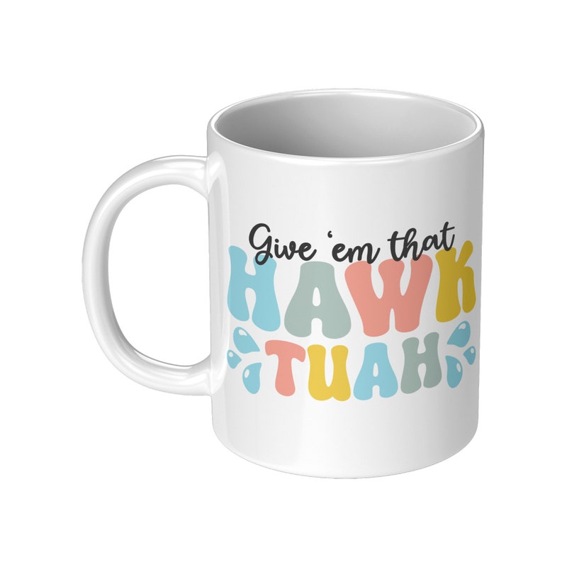 Hawk Tuah Mug - Etsy