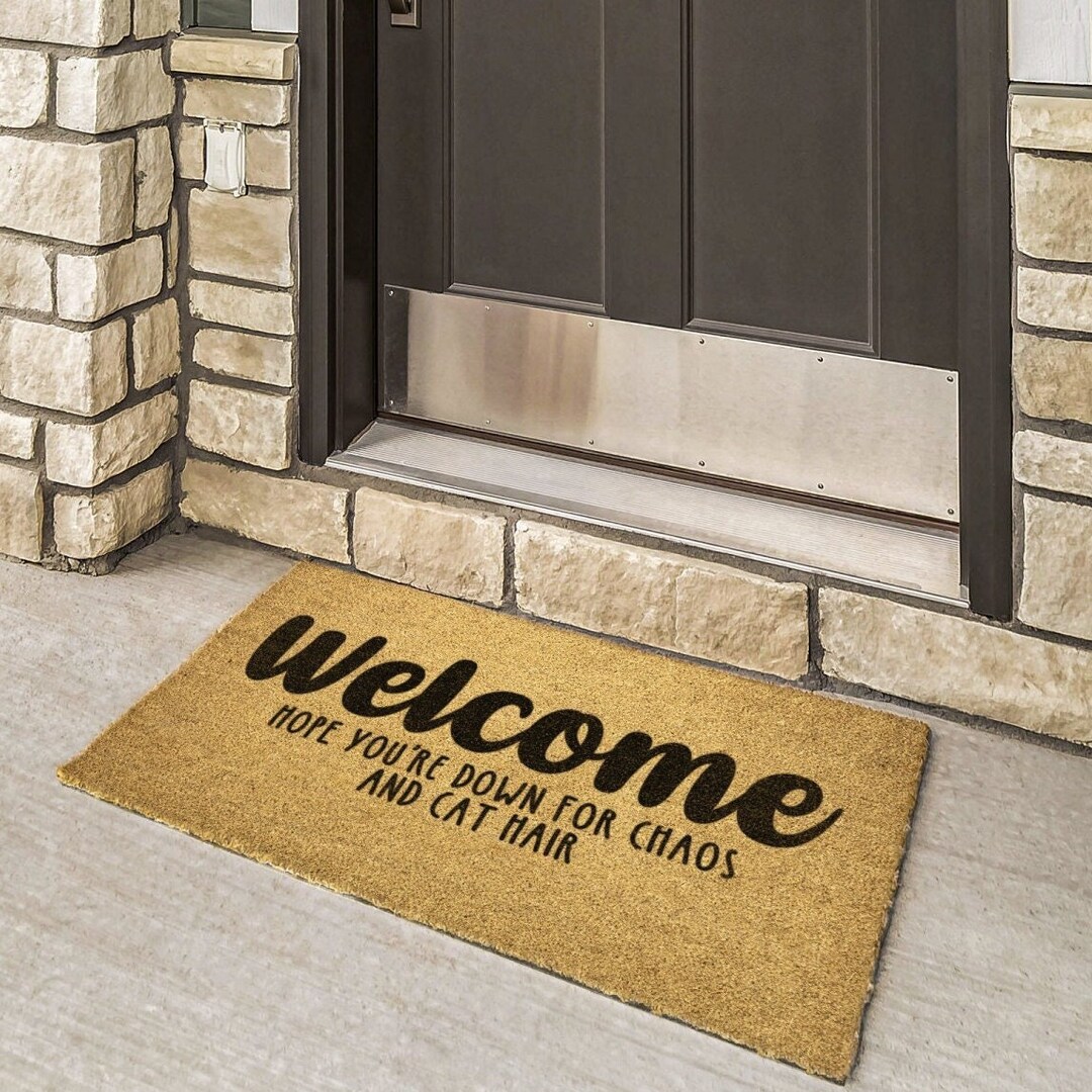 Welcome. Hope You're Down for Chaos and Cat Hair Funny Outdoor Doormat ...
