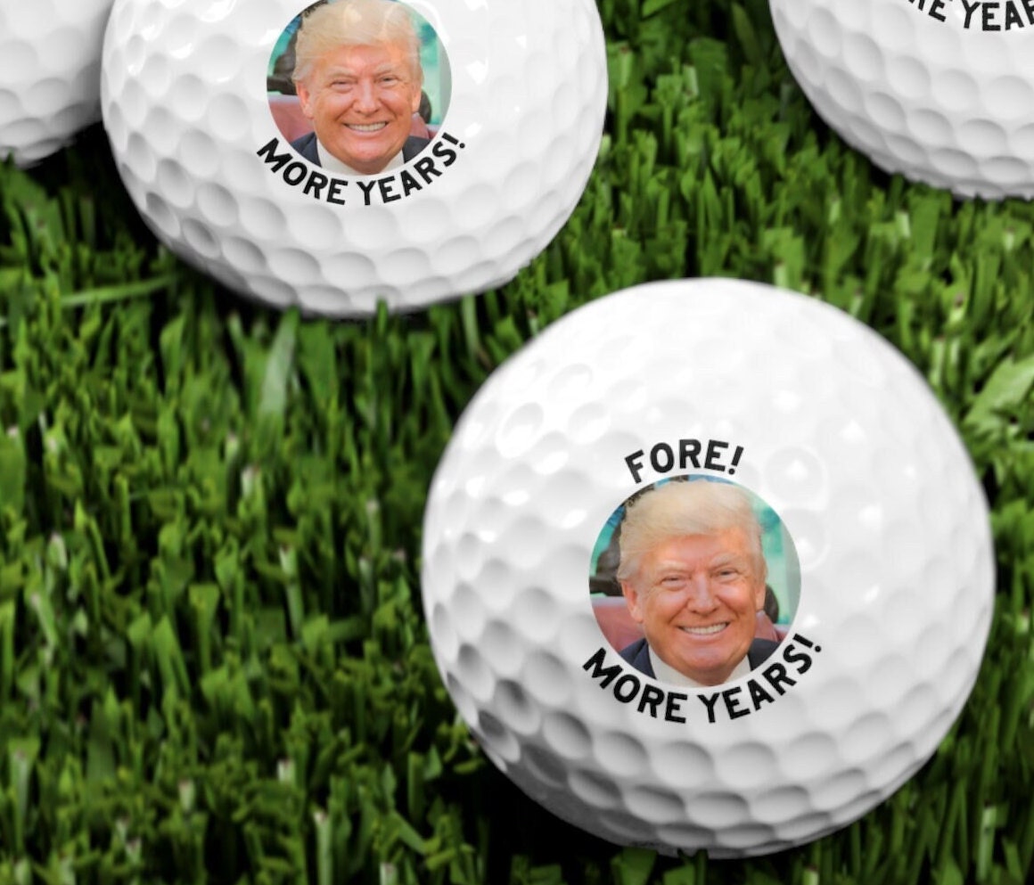 Fore!(four) More Years! Funny Trump 2024 Golf Balls | Funny Golf Balls ...