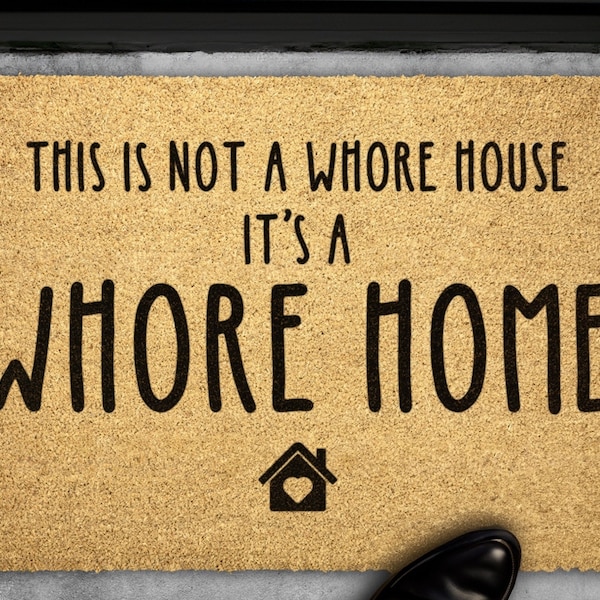 This is Not a Whore House but a Whore Home Mat - Etsy