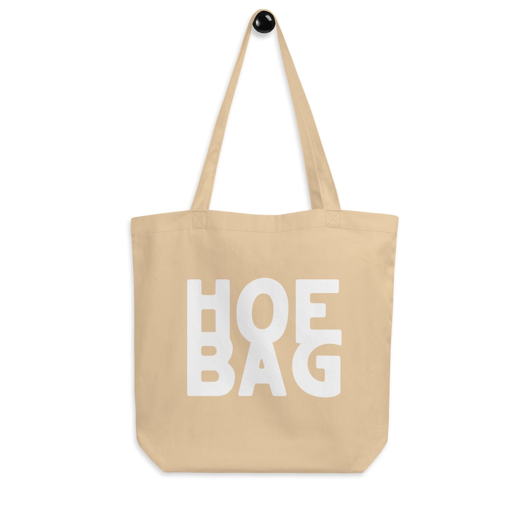 Hoe Bag Eco Tote Bag Gift for Yourself Gift for Friend Gift for Mom ...