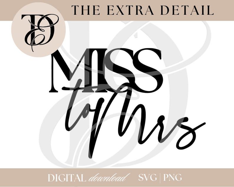 Miss to Mrs Wedding SVG, Bridal Shower Engagement Design (digital ...