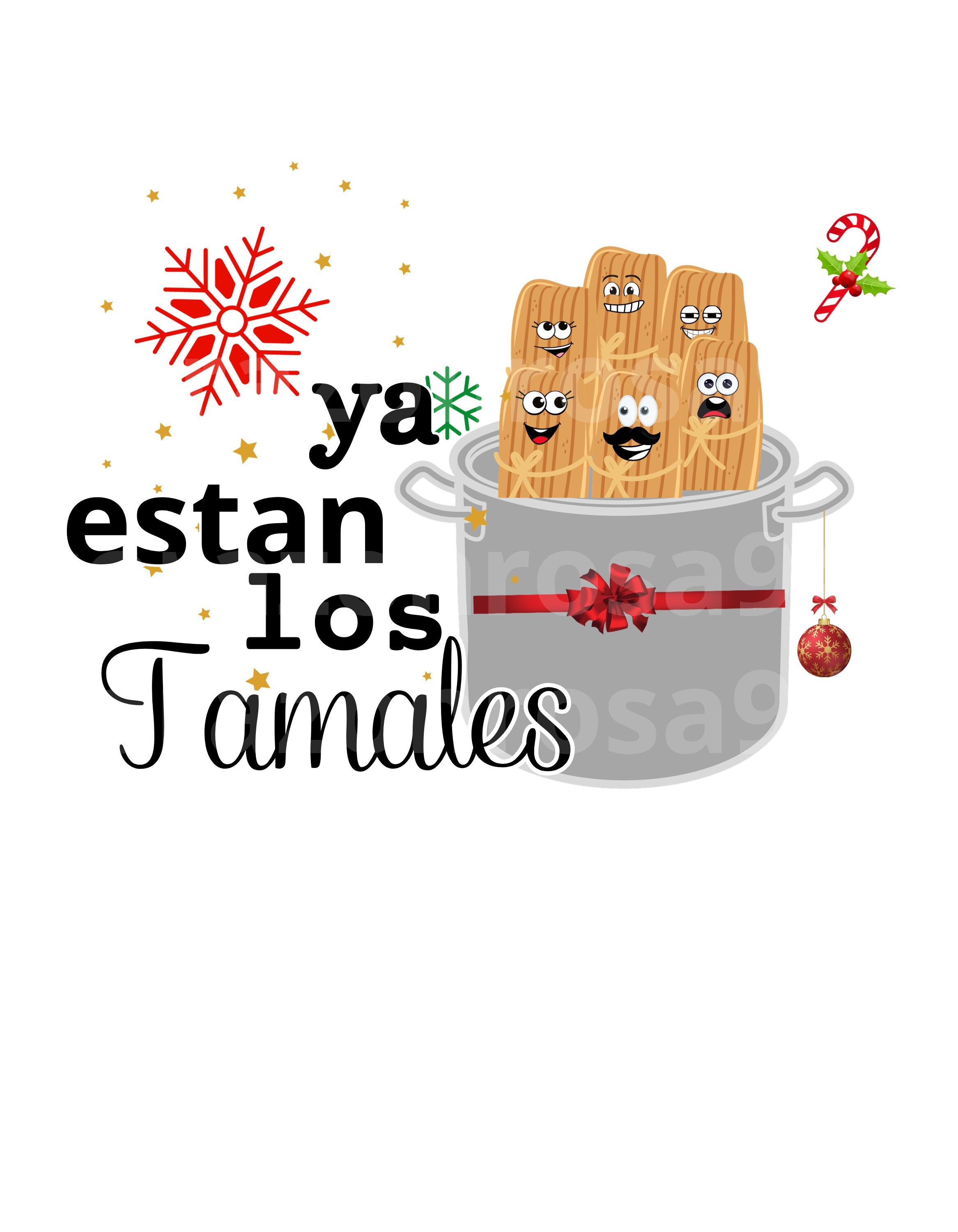 Ya Estan Los Tamales Diseno Digital Para Subliminar Archivos PNG SVG 6 ...