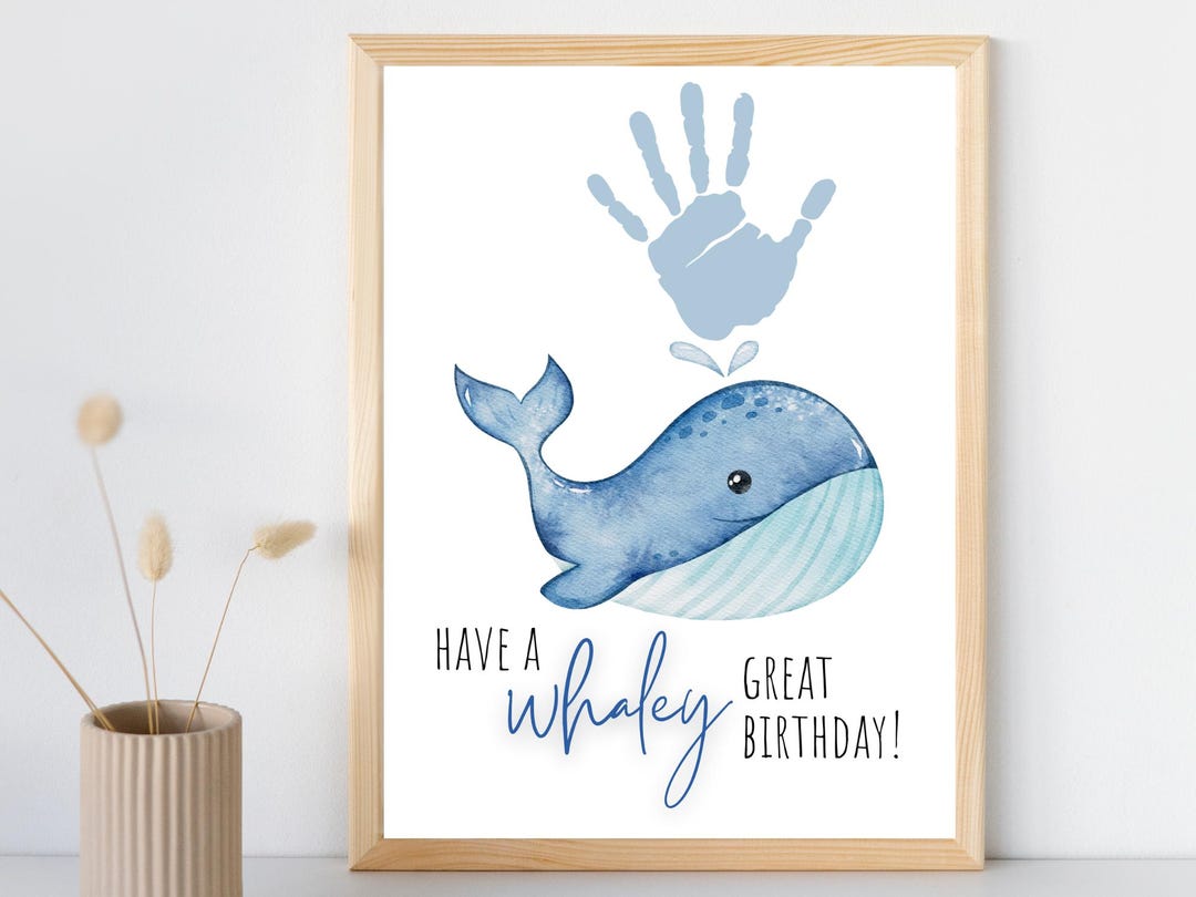 Have a Whaley Great Birthday Handprint Keepsake Printable | DIY ...