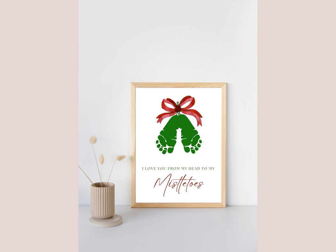 I Love You From My Head to My Mistletoes Printable Baby Christmas ...