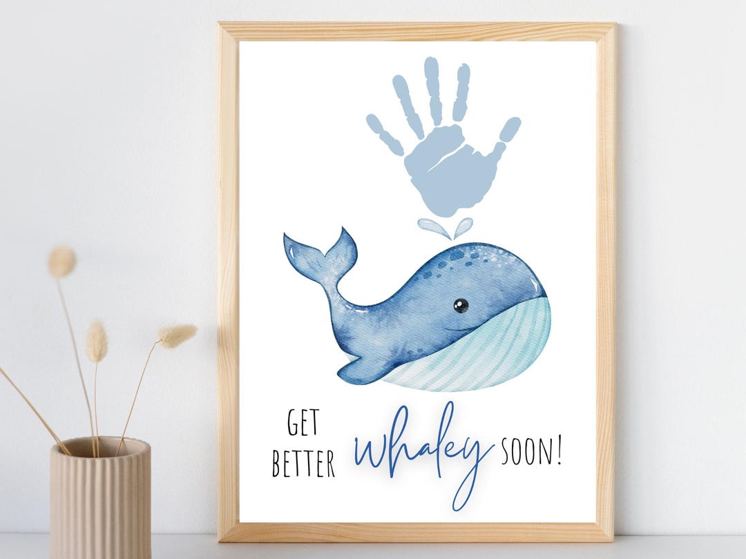 Whale Handprint Art Get Well Soon Card: DIY Kids Present or Card (PDF ...