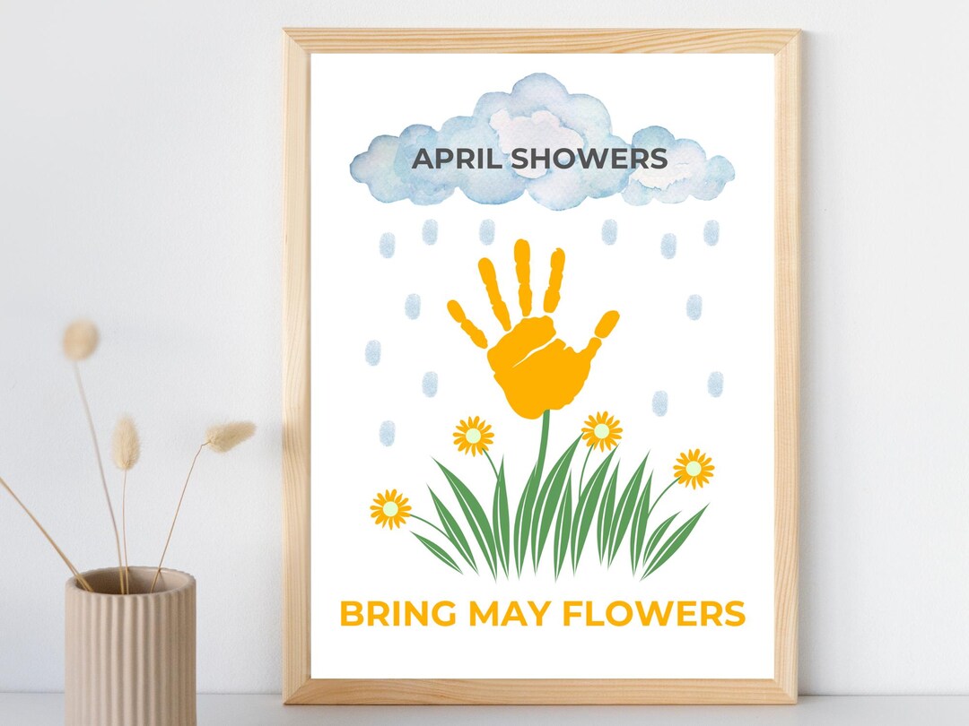 April Showers Bring May Flowers Handprint Printable | DIY Baby Spring ...