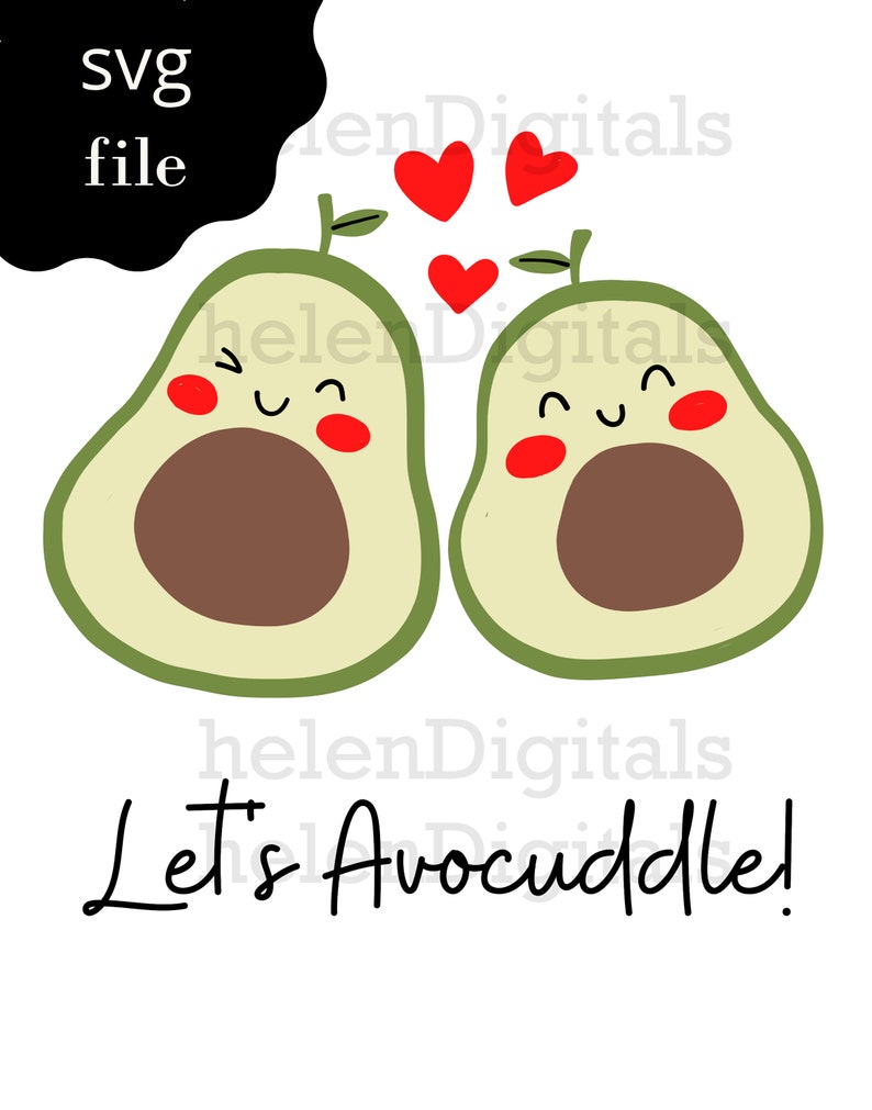 Avocado Svg Lets Avocuddle Word High Quality Vegan Svg Cute Kawaii ...
