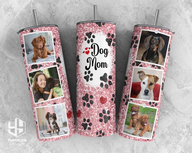 Pink Dog Mom Photo Tumbler Wrap, Dog Mama Sublimation Design, 20 Oz ...