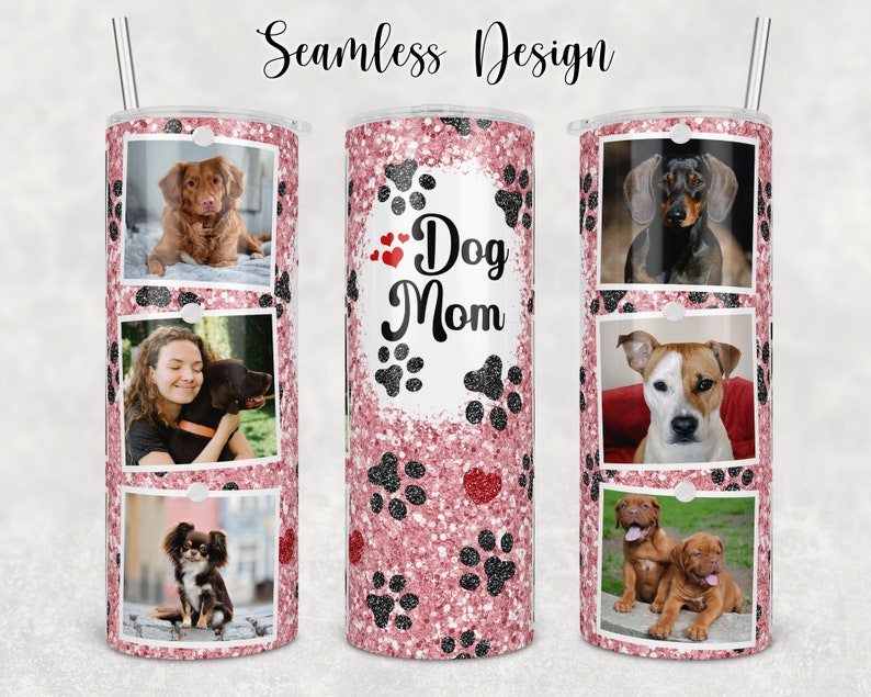 Pink Dog Mom Photo Tumbler Wrap, Dog Mama Sublimation Design, 20 Oz ...