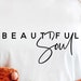 Beautiful Soul SVG Boho Svg Positive Svg Girl Tumbler Png - Etsy