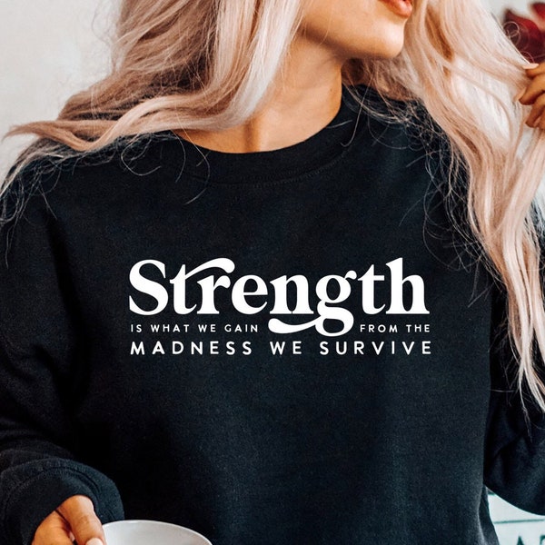 Strength is What She Gain for the Madness We Survived Svg - Etsy