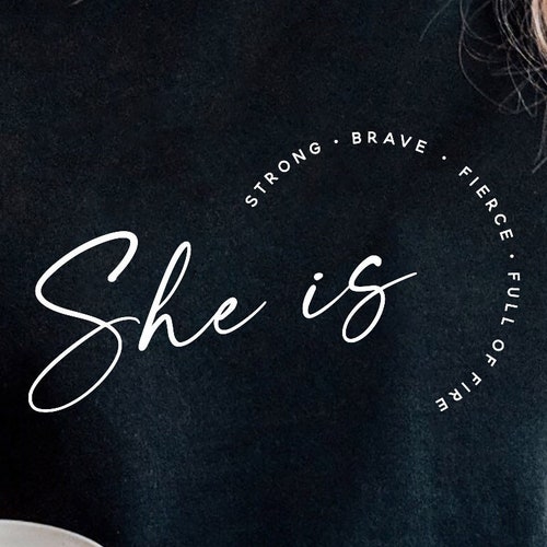 SHE IS She is Fierce Full of Fire She is Strong Women - Etsy