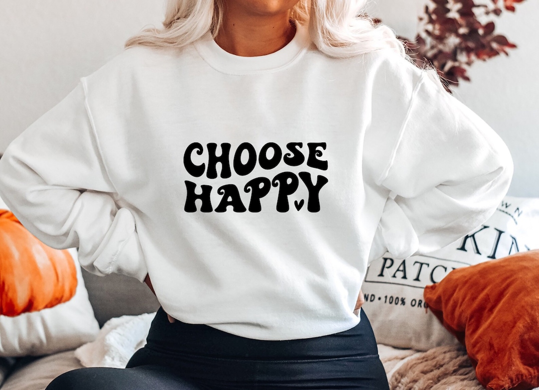 Choose Happy SVG PNG PDF, Happy Face Svg, Inspirational Svg, Positive ...