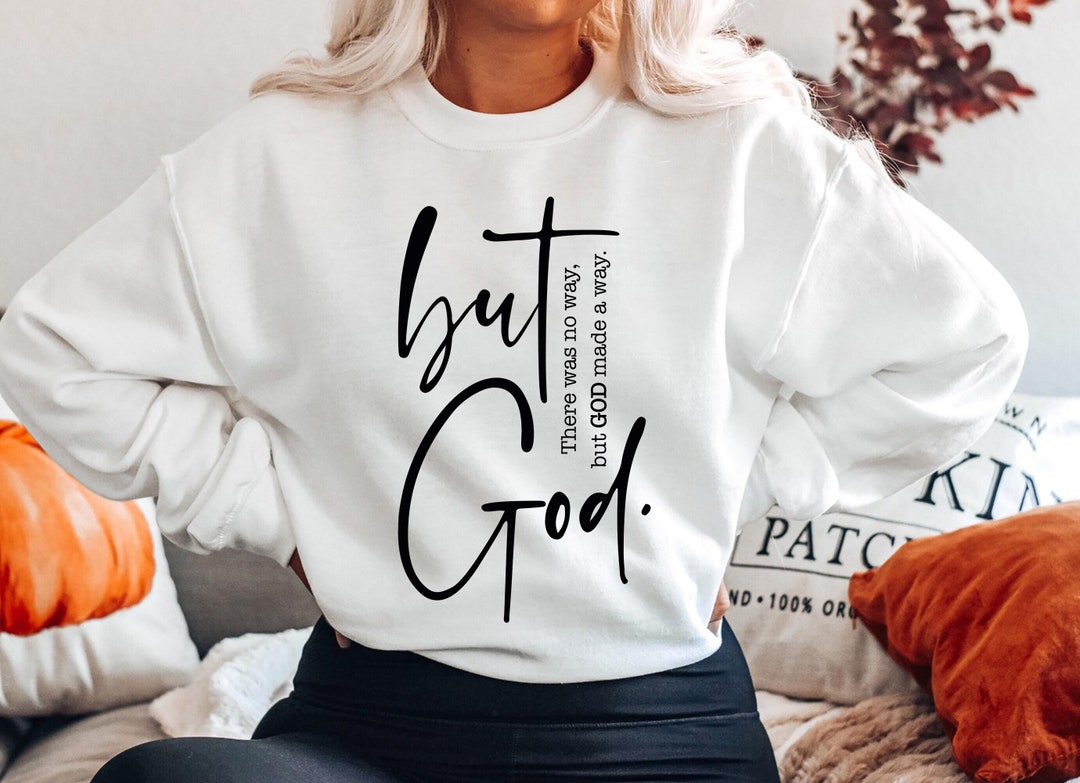 But God SVG PNG PDF, but God Shirt Svg, Created With a Purpose Svg ...