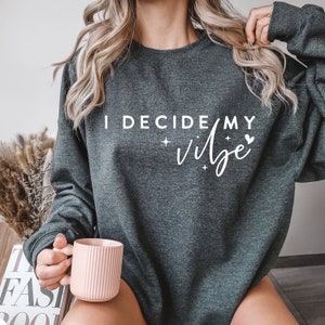 I Decide My Vibe SVG PNG PDF, Inspirational Svg, Motivational Svg ...