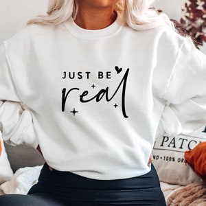 Just Be Real SVG PNG PDF, Worthy Svg, Positive Svg, Motivational Svg ...