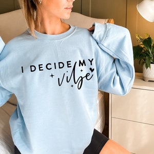 I Decide My Vibe SVG PNG PDF, Inspirational Svg, Motivational Svg ...