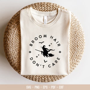 Broom Hair Don't Care SVG PNG, Funny Witch Svg, Halloween Svg, Spooky ...