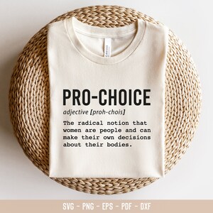 Pro Choice Definition SVG PNG PDF, Pro Choice Svg, Feminism Svg ...