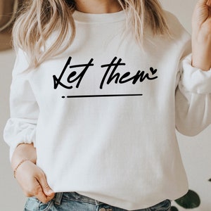 Let Them SVG PNG PDF, Mental Health Svg for Shirt, Inspirational Quote ...