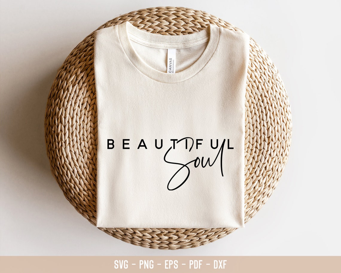Beautiful Soul SVG, Boho Svg, Positive Svg, Girl Tumbler Png, Good ...